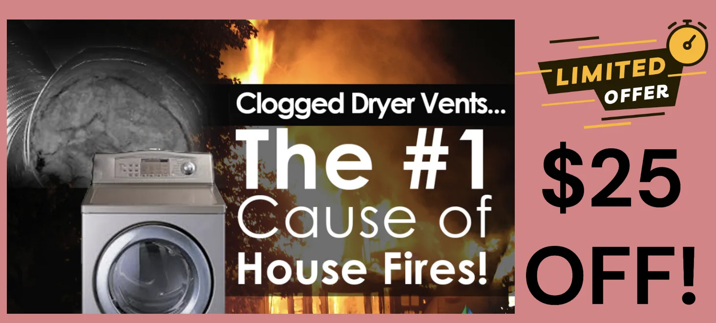 Prevent Dryer Fires: $25 Off Professional Dryer Vent Cleaning | Limited ...